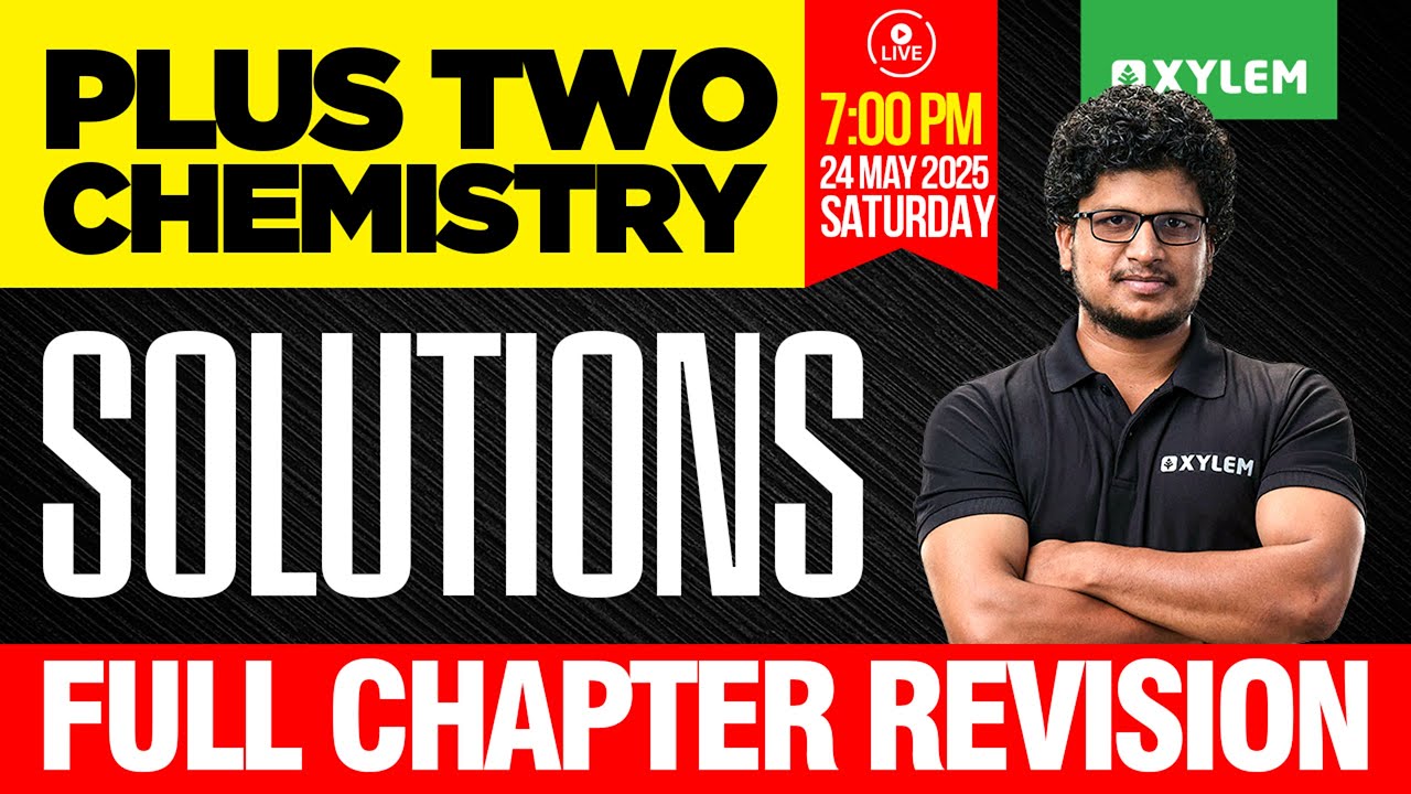 Plus Two Chemistry | Solutions - Full Chapter Revision | Xylem Plus Two - YouTube