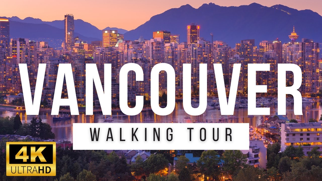 Vancouver, Canada 4K Walking Tour through Downtown - Immersive Sound ...