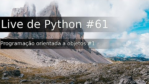 Orientação a objetos em python - YouTube