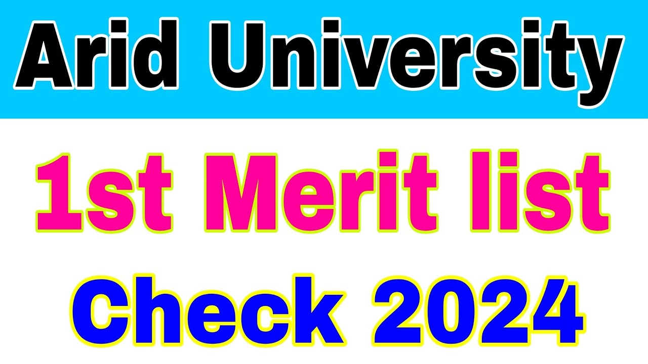 Arid Agricultural University Rawalpindi 1st Merit list Announced 2024 ...