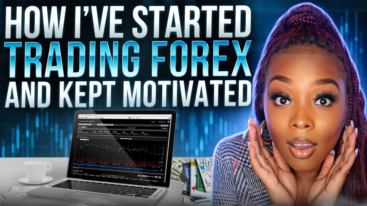 How I Got Started in Trading Forex and What Keeps Me Motivated | Tea ...