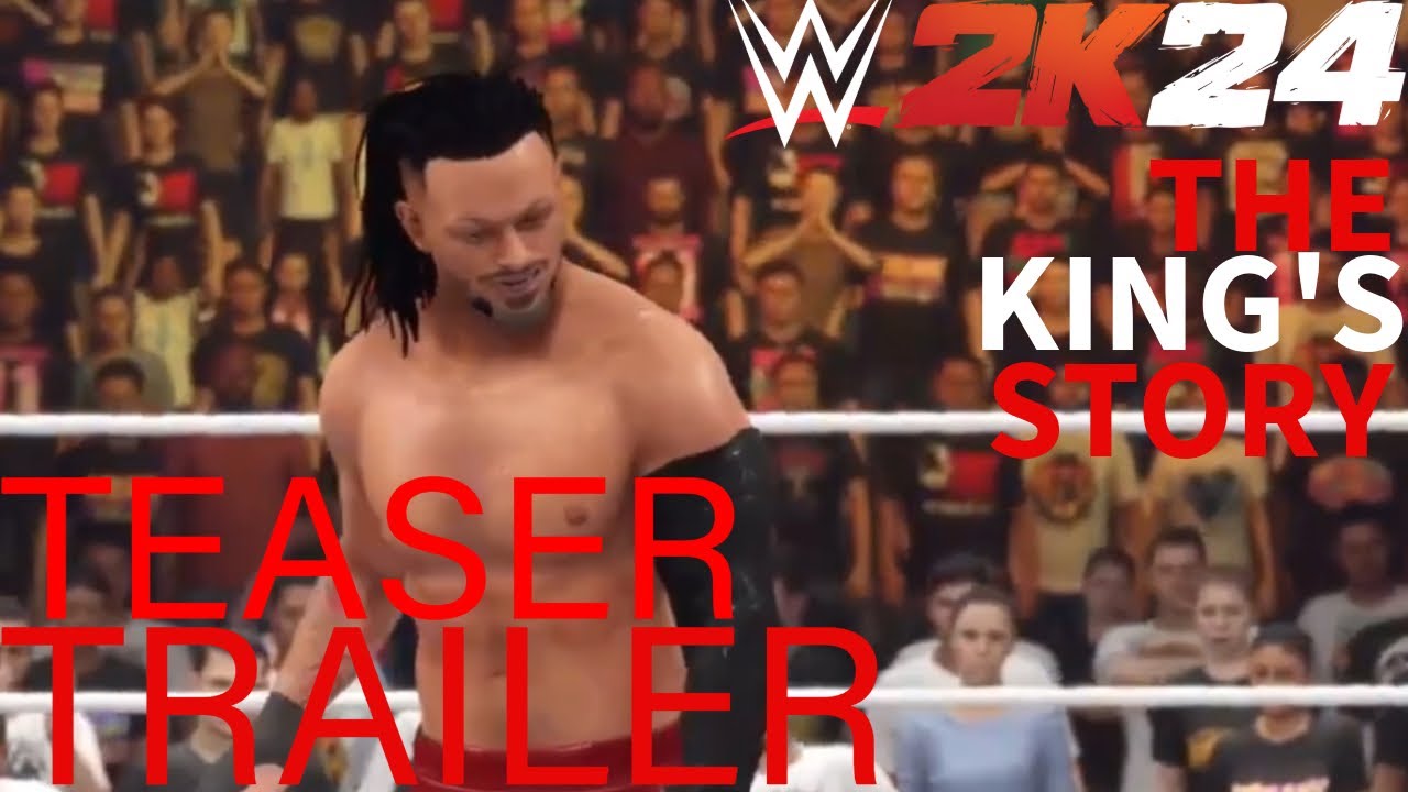 WWE 2K24 | “THE KING’S STORY” (TEASER TRAILER) - YouTube