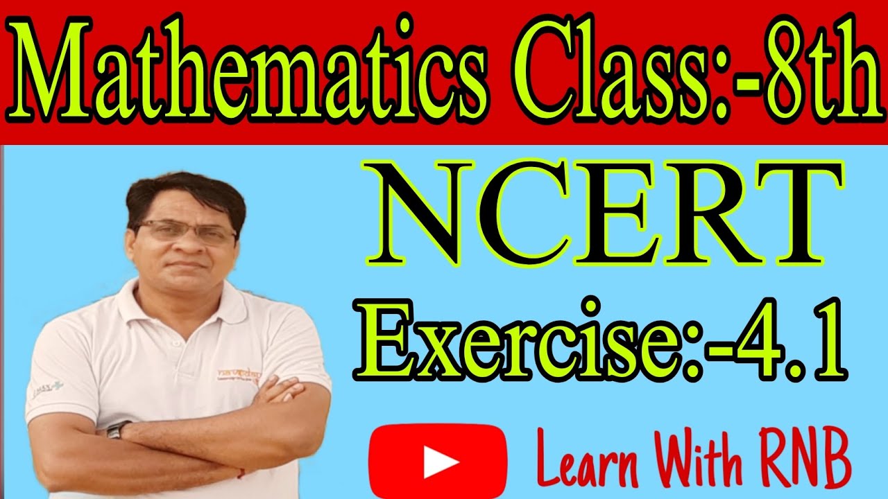 NCERT class:8th Mathematics Exercise 4.1 - YouTube