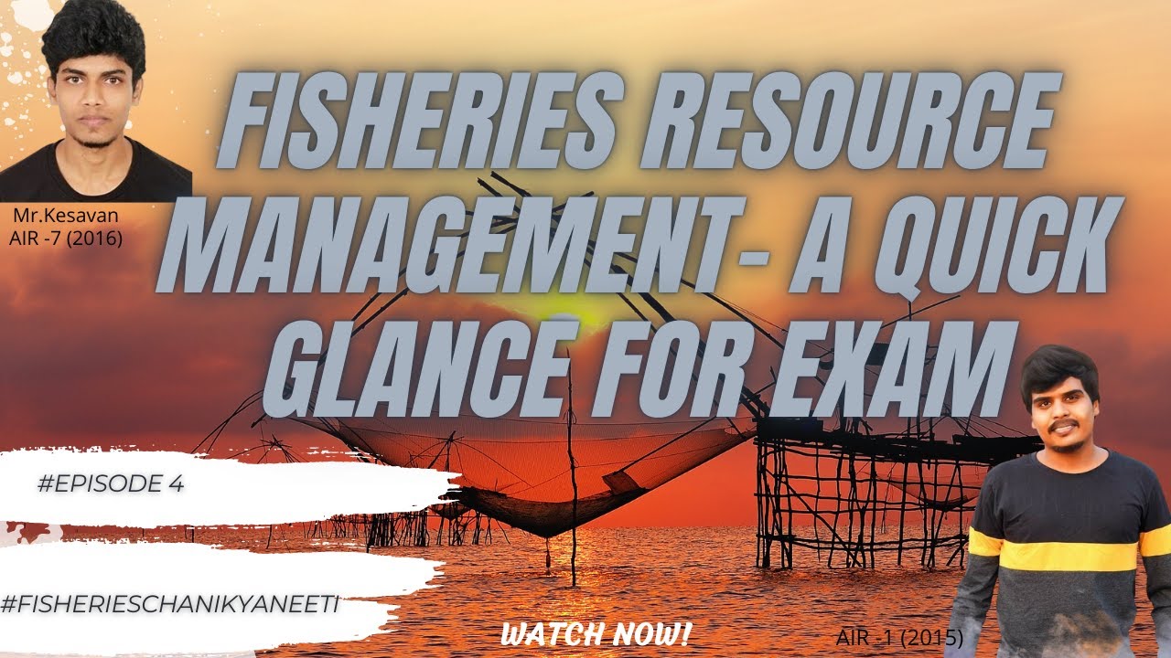 Quick Glance on Fisheries Resource Management with special emphasis on ...