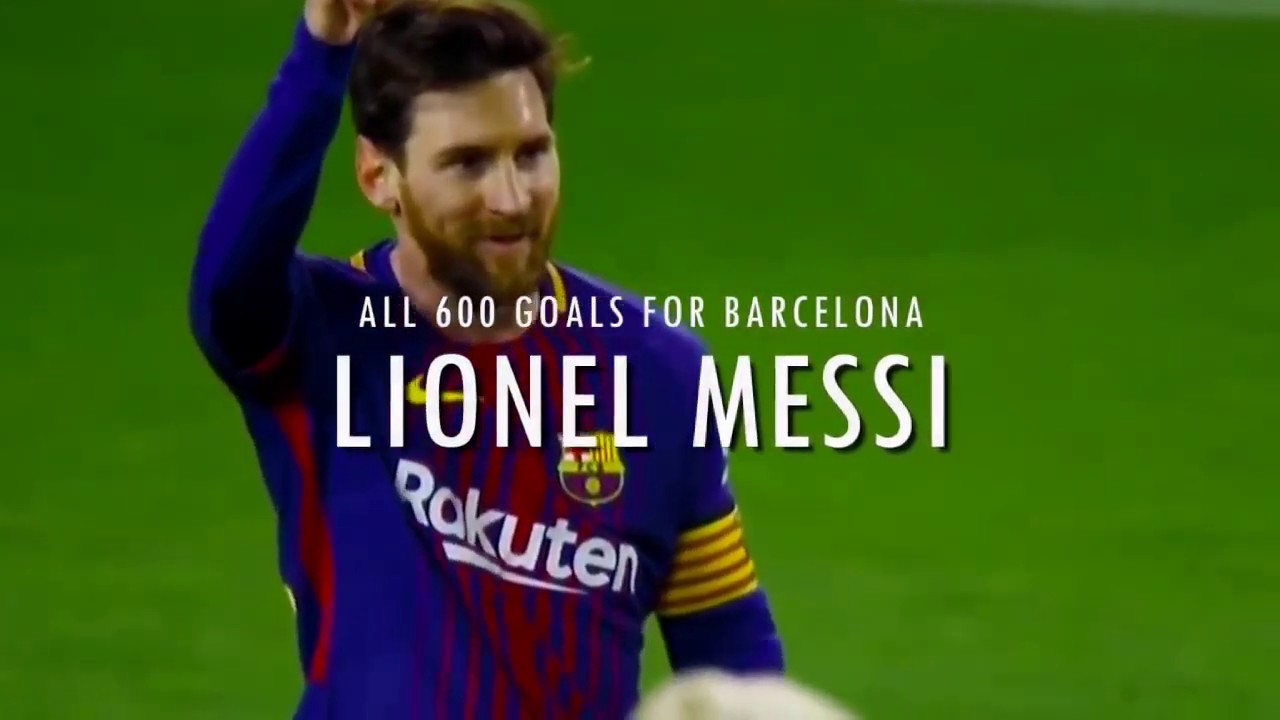 Lionel messi all 600 goals - YouTube