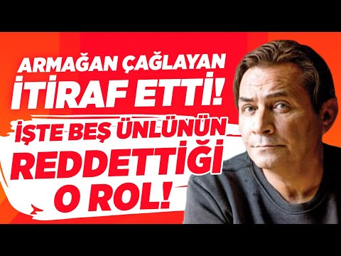 ARMAĞAN ÇAĞLAYAN İTİRAF ETTİ! İŞTE Beş Ünlünün Reddettiği O ROL! Kimin Yıldızı PARLADI?