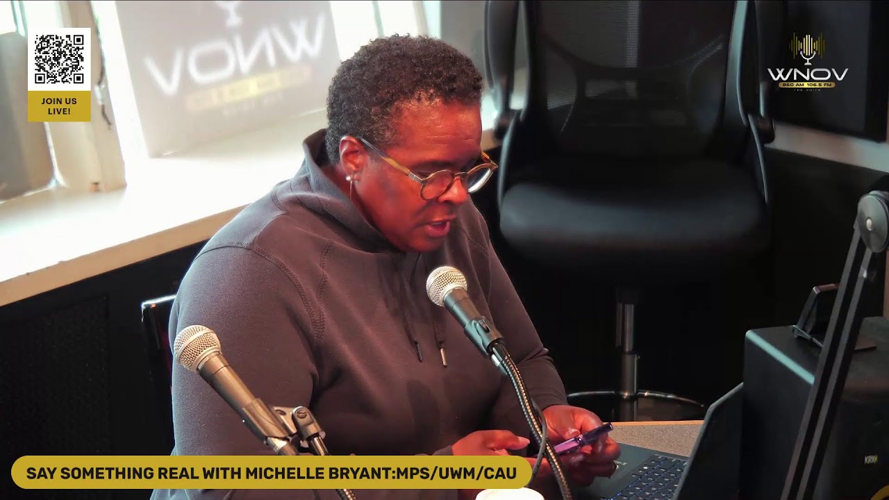 SAY SOMETHING REAL WITH MICHELLE BRYANT:MPS/UWM/CAU - YouTube