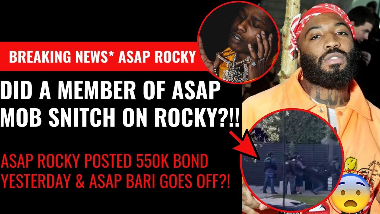Breaking News!! Did ASAP Mob Member Snitch on ASAP Rocky?! ASAP Bari ...