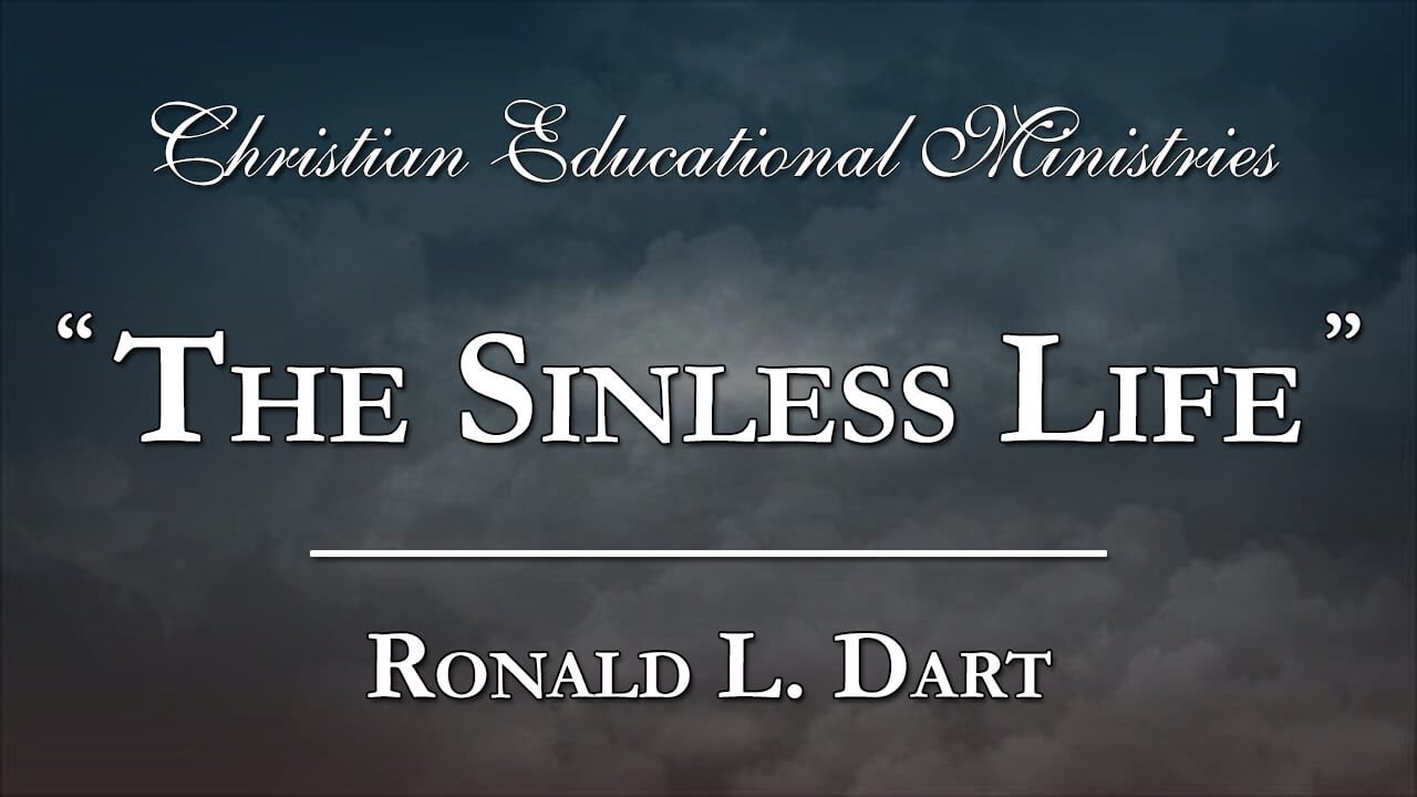"The Sinless Life" - Ronald L. Dart - YouTube
