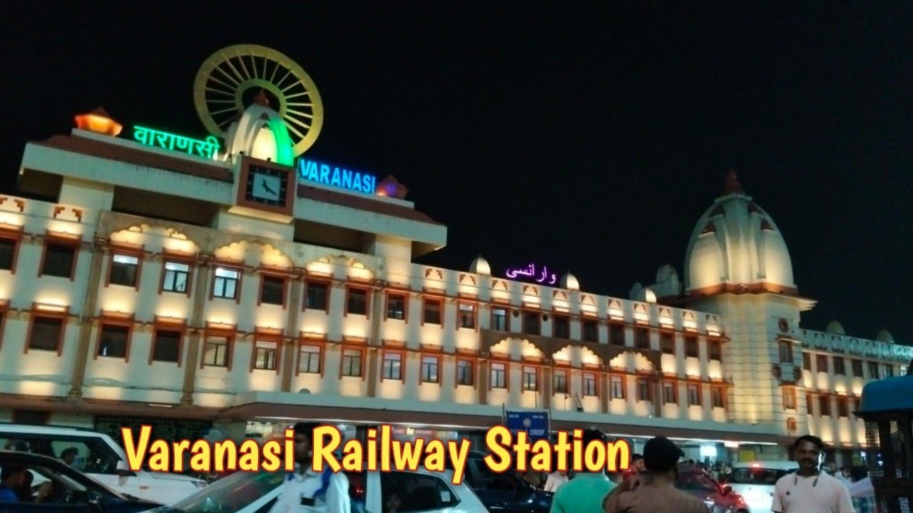 Varanasi Railway Station। Varanasi Railway Station Status। Varanasi ...