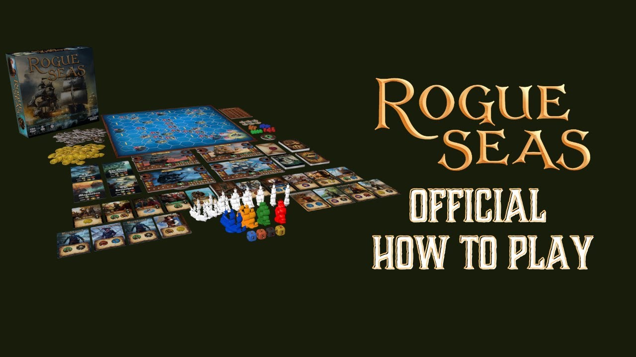 Official How To Play - Rogue Seas - YouTube