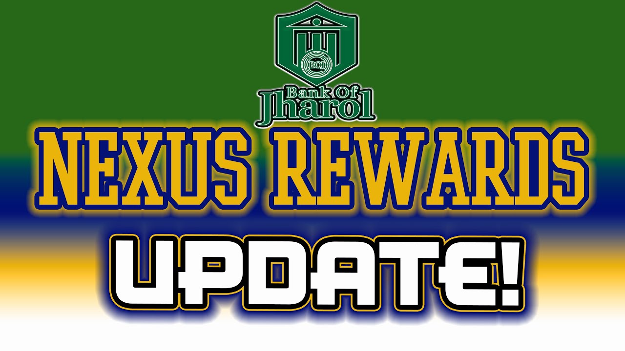 NEXUS REWARDS *UPDATE* (1/15/24) -- DONT MISS OUT ON PREMIUM REWARDS ...