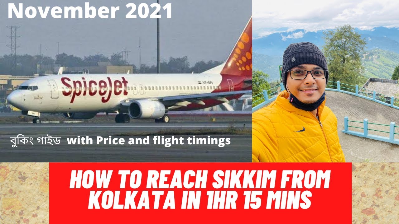 Kolkata to Sikkim flight Details | Booking guide with price and timings ...
