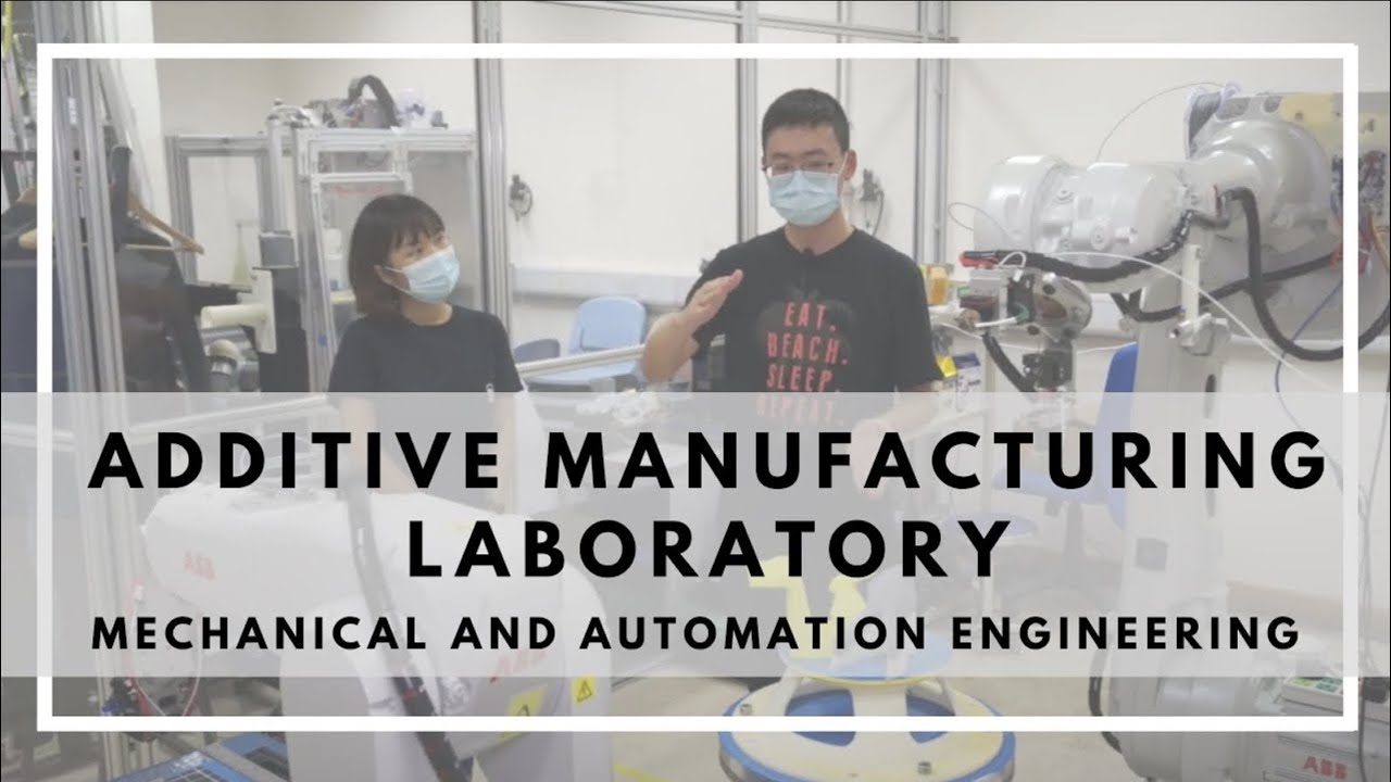 Mechanical and Automation Engineering Additive Manufacturing Laboratory ...