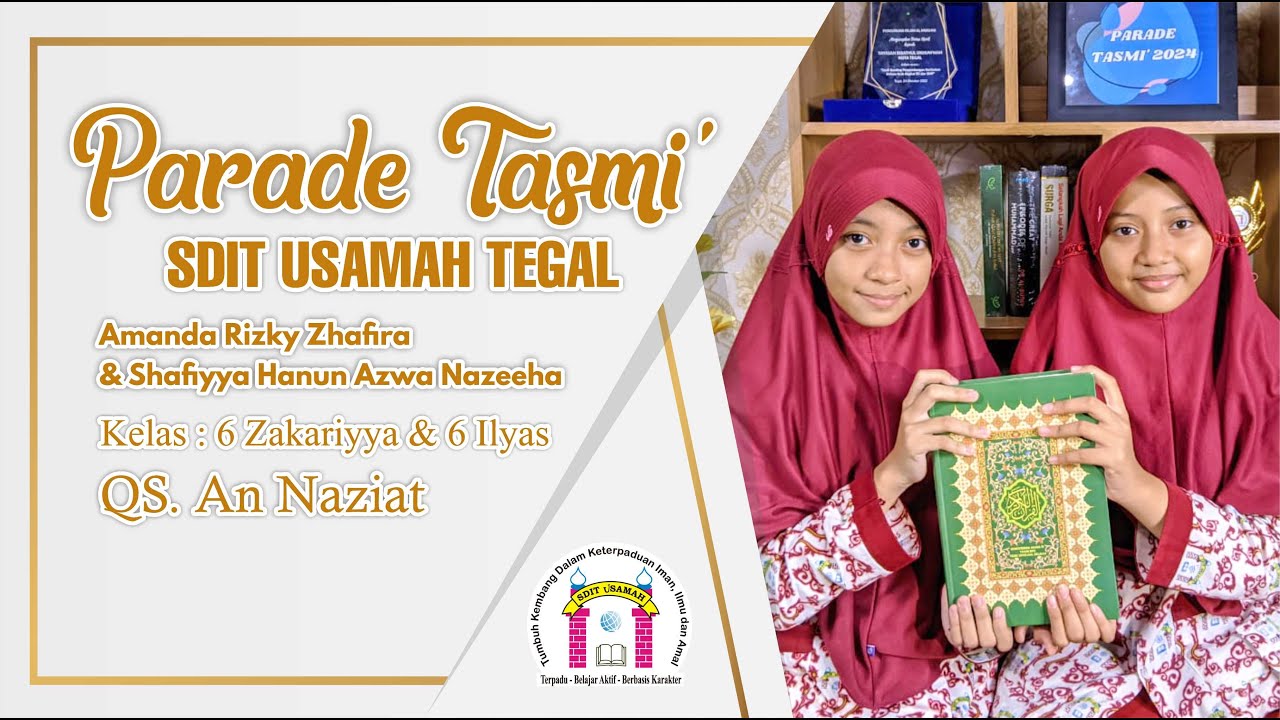 Parade Tasmi' Q.S An Naziat - Amanda Rizky Zhafira & Shafiyya Hanun ...
