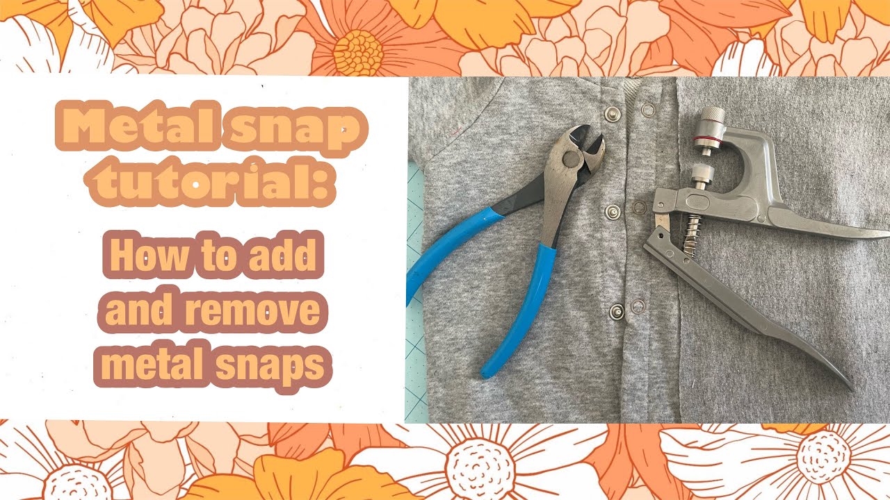 SEWING FOR BEGINNERS: How To Use Metal Snaps - YouTube