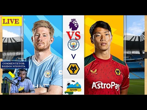 LIVE GAME: MAN CITY 5 VS 1 WOLVERHAMPTON (ETIHAD STADIUM) - ENGLISH ...