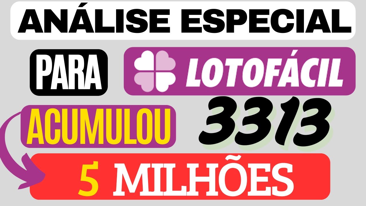ANÁLISE PARA LOTOFÁCIL 3313 - YouTube