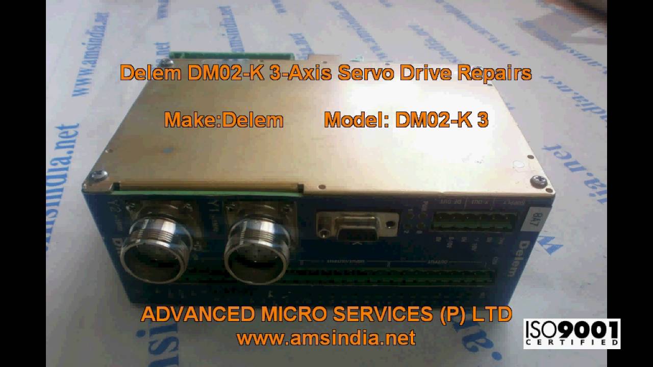 Delem DM02-K 3-Axis Servo Drive Repairs @ Advanced Micro Services Pvt ...