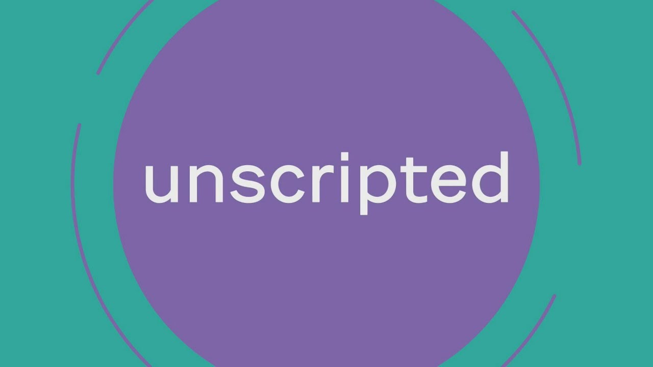 Welcome to Unscripted! - YouTube