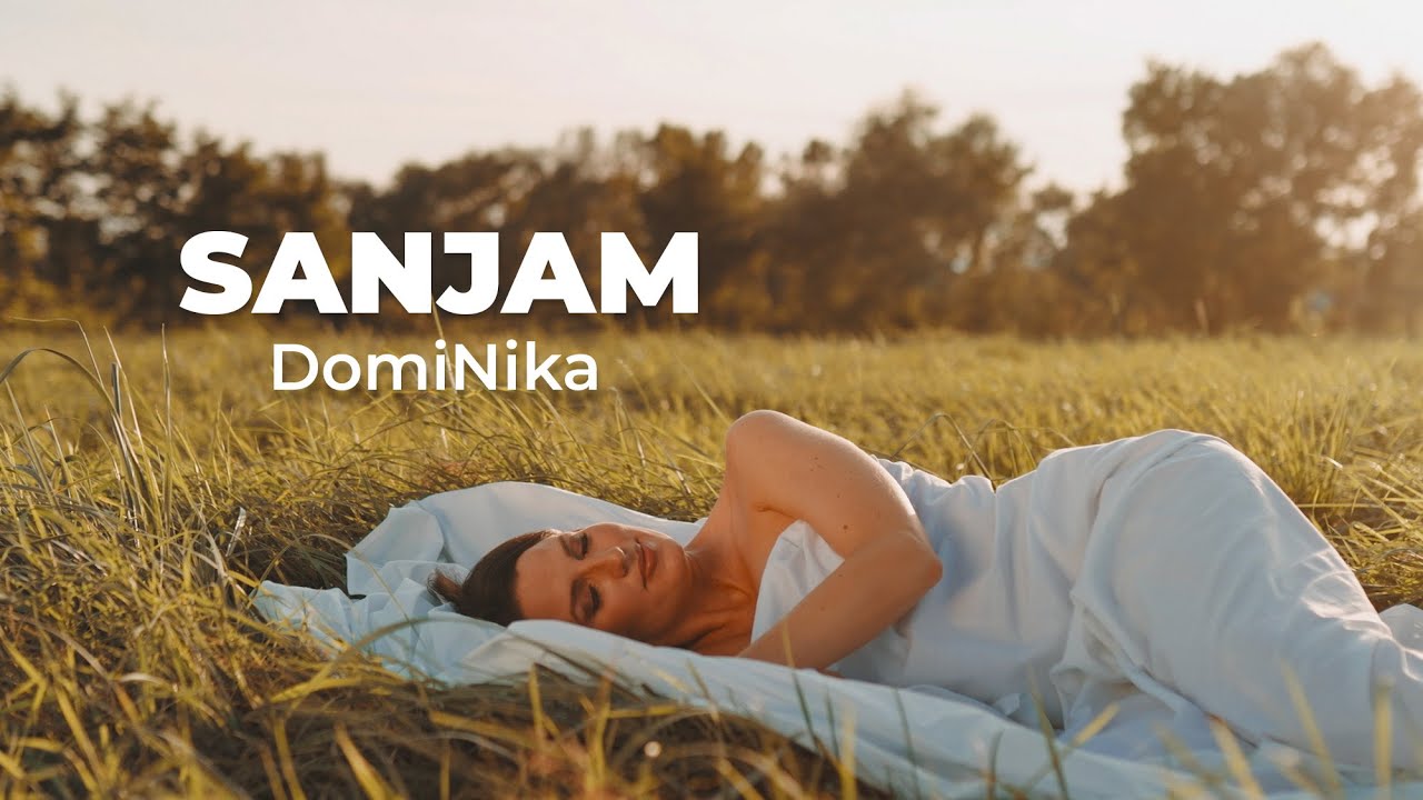 SANJAM - DomiNika (Official Music Video) - YouTube