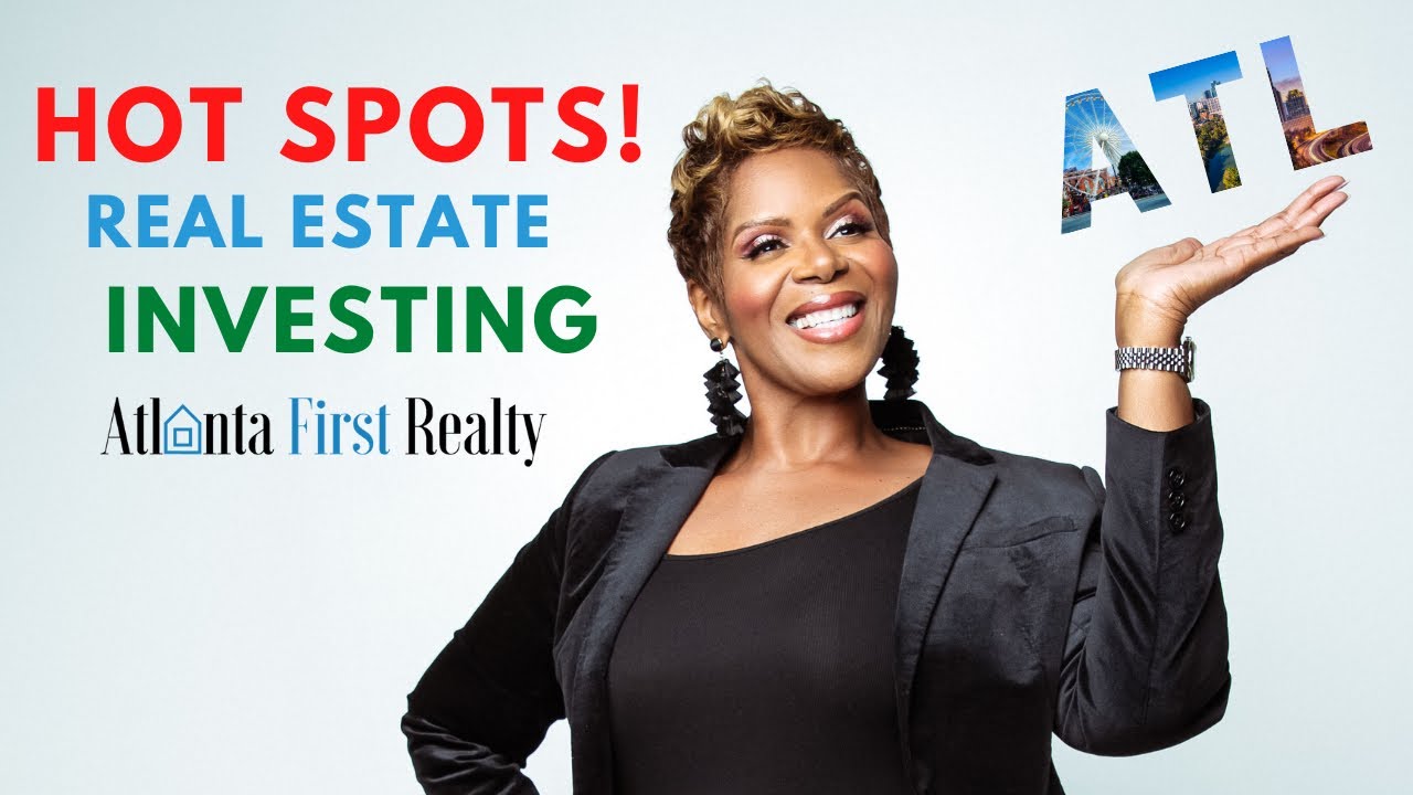 Atlanta Real Estate Hotspots: Where to Buy in Atlanta | Atlanta First ...