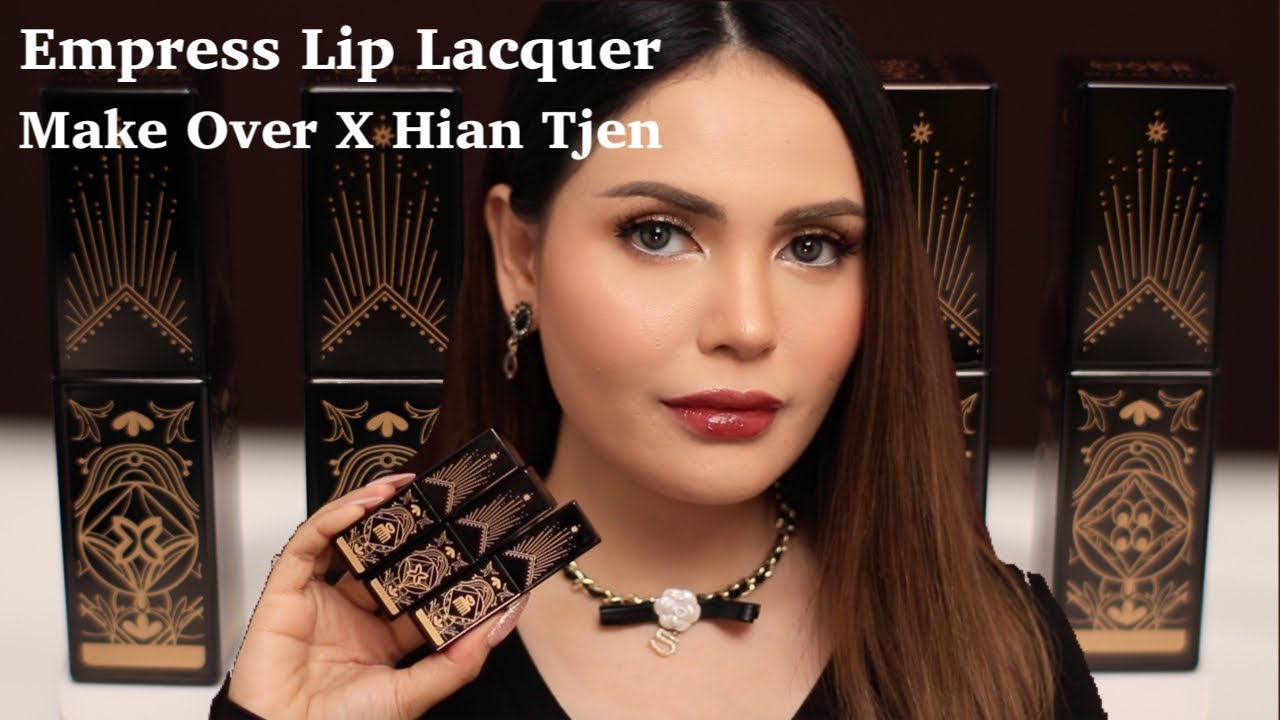 MAKE OVER X HIAN TJEN GLASSY LIP LACQUER EMPRESS | SWATCH SEMUA WARNA ...