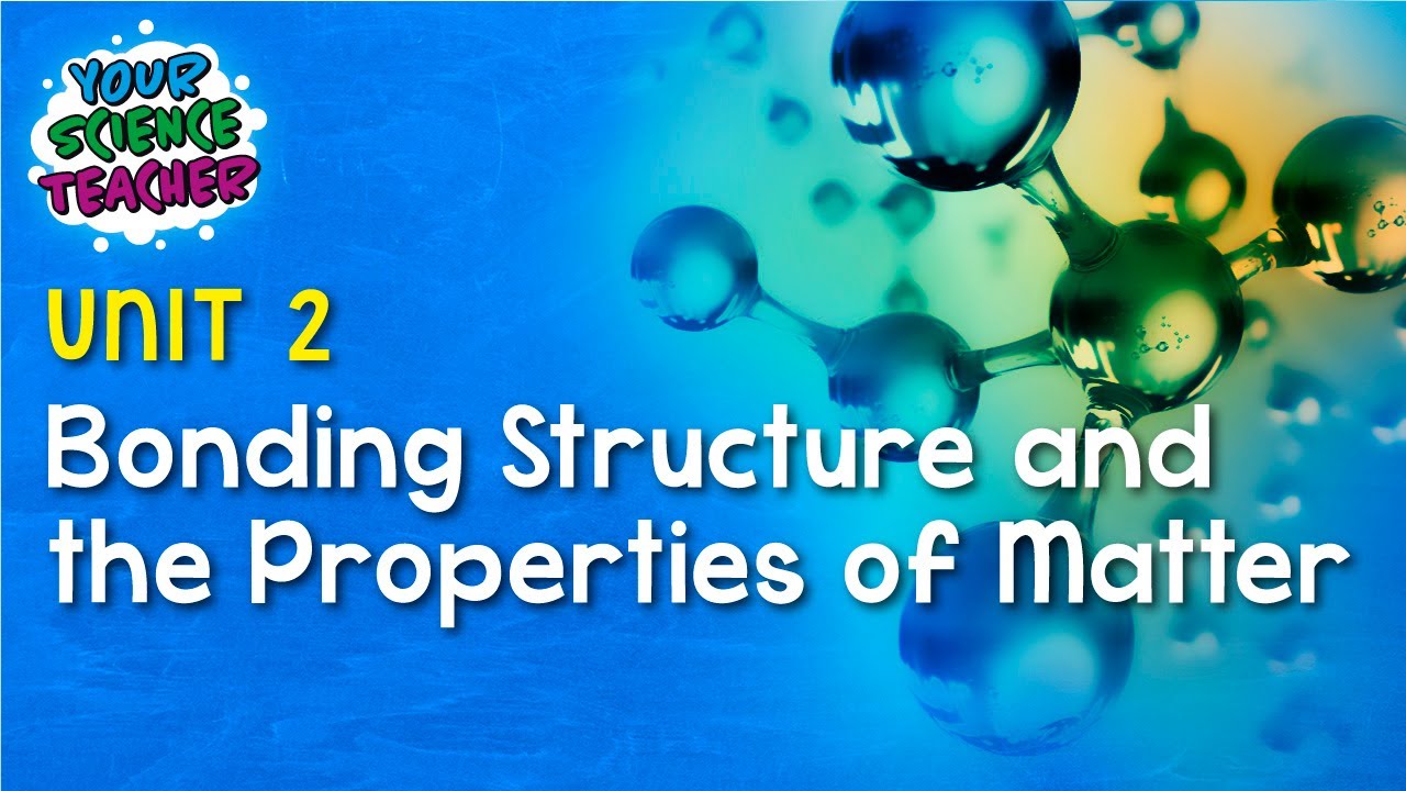 Unit 2 - Structure and Bonding - YouTube