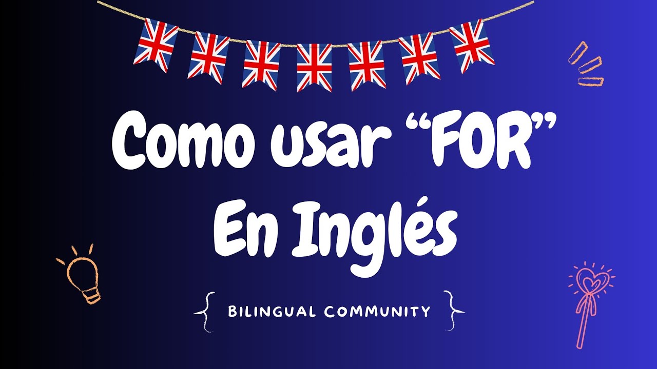 Cómo usar "for" en inglés: explicación definitiva - YouTube