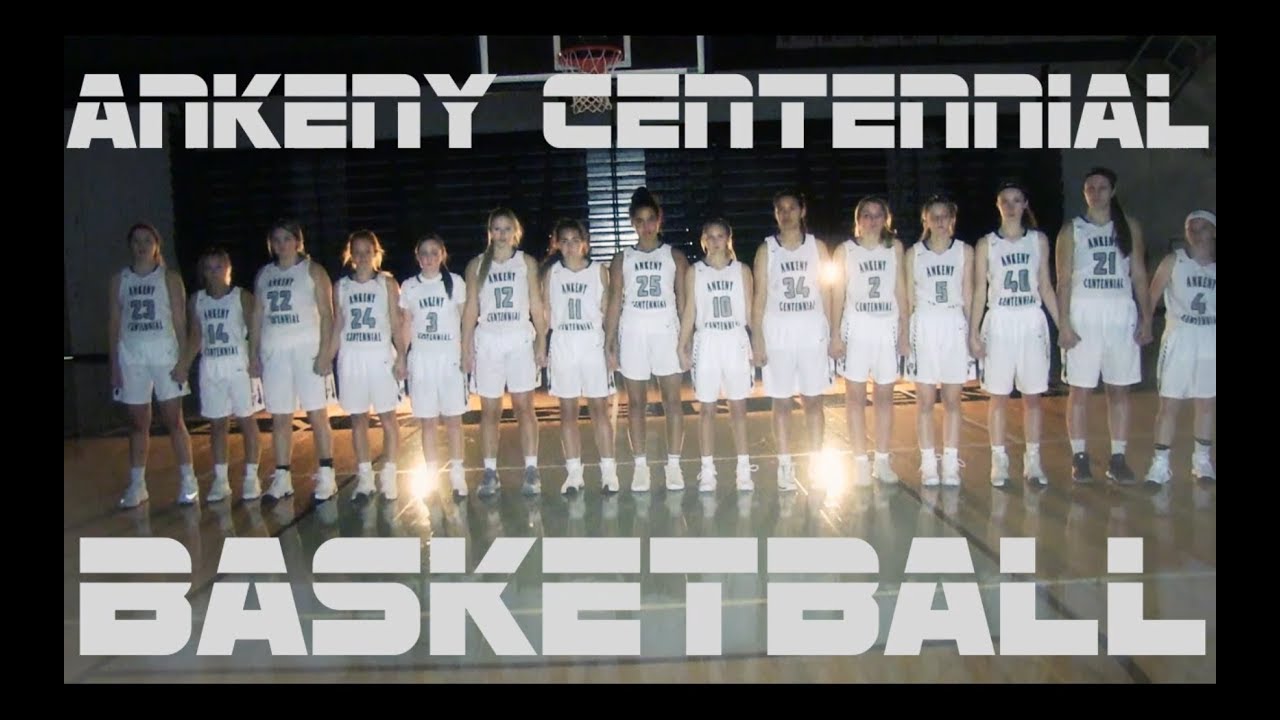 2017-2018 Ankeny Centennial Girls Basketball Introduction - YouTube