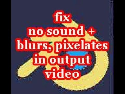 how to fix no sound of blender intros when rendered easily 1000% ...
