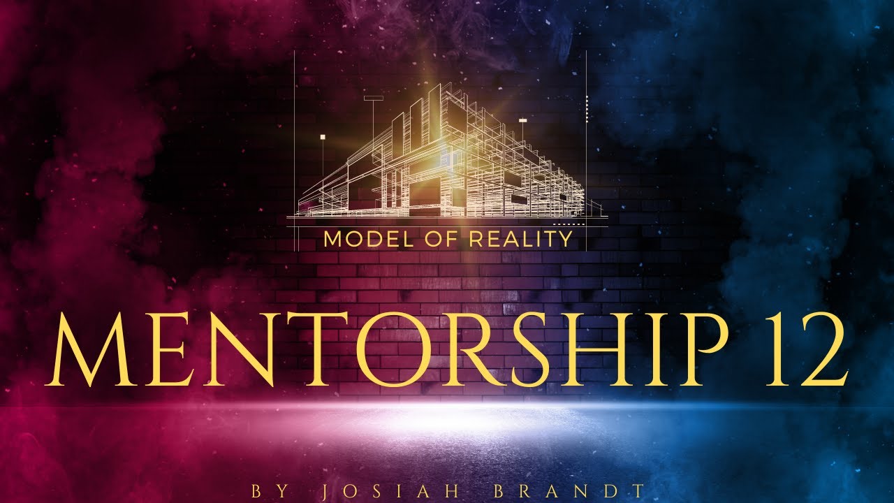 Mentorship 12: Model of Reality - YouTube