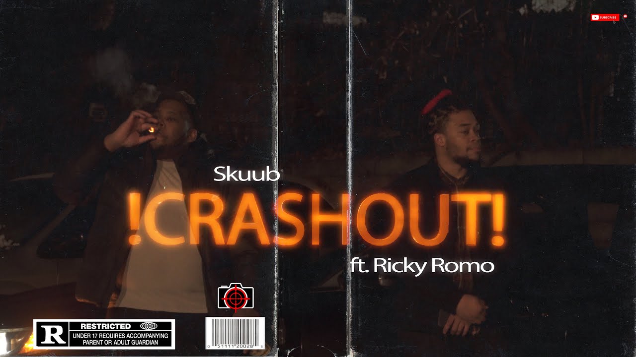 Skuub - !CRASHOUT! ft. Ricky Romo | Shot By Cameraman4TheTrenches - YouTube