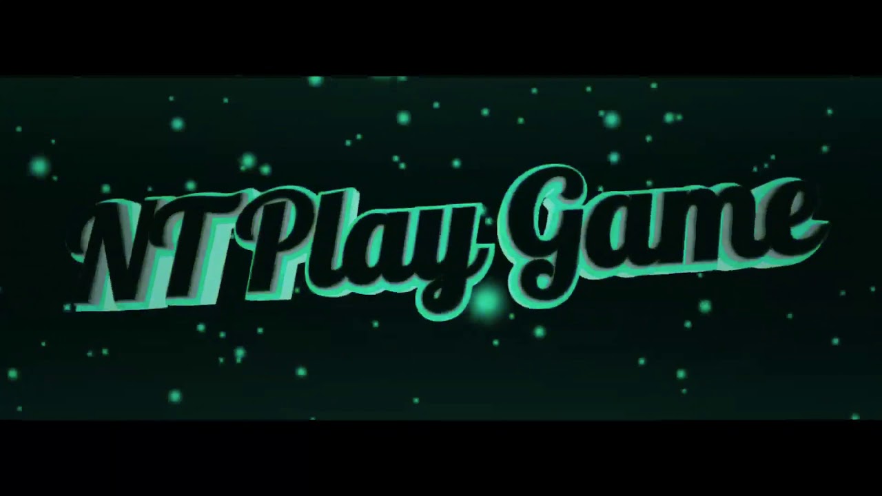 NT Play Game / in tro NT Play Game - YouTube