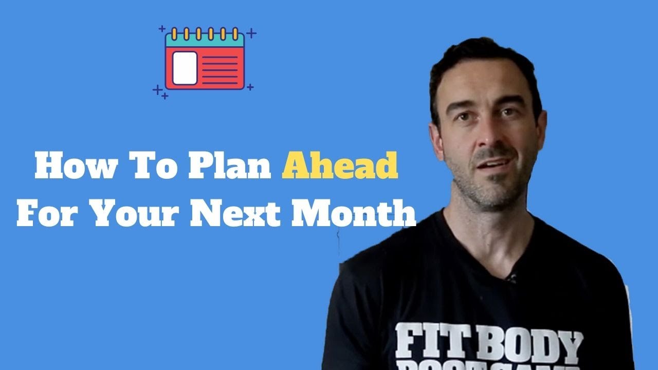 How To Plan Ahead For Your Next Month - YouTube