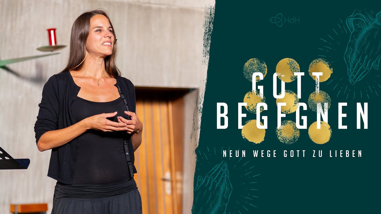 Gott lieben: in der Natur | GOTT BEGEGNEN #02 | HdH Online Gottesdienst ...