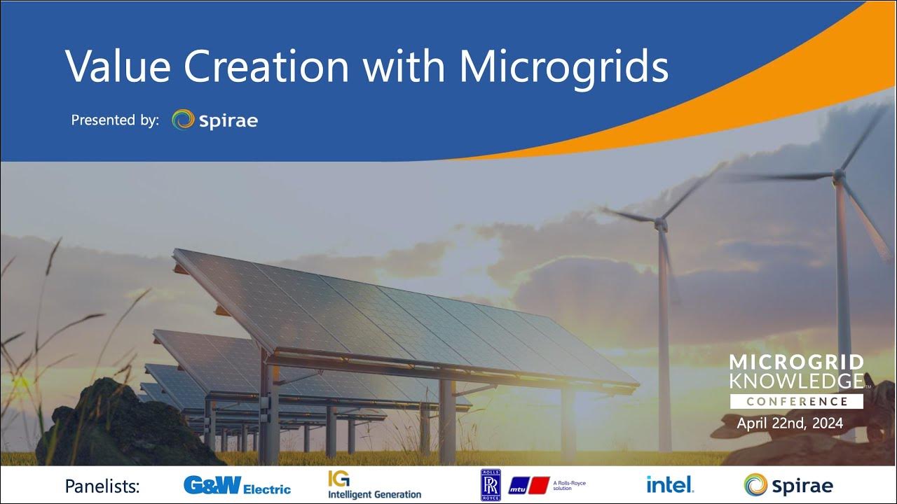 Value Creation with Microgrids - 2024 Microgrid Knowledge Workshop Hosted by Spirae - YouTube