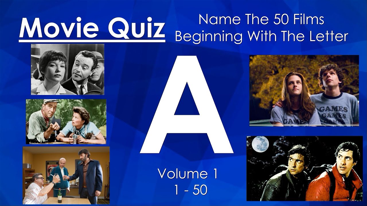 Movie Quiz - Name 50 Movies Beginning With A - 1 to 50 - YouTube