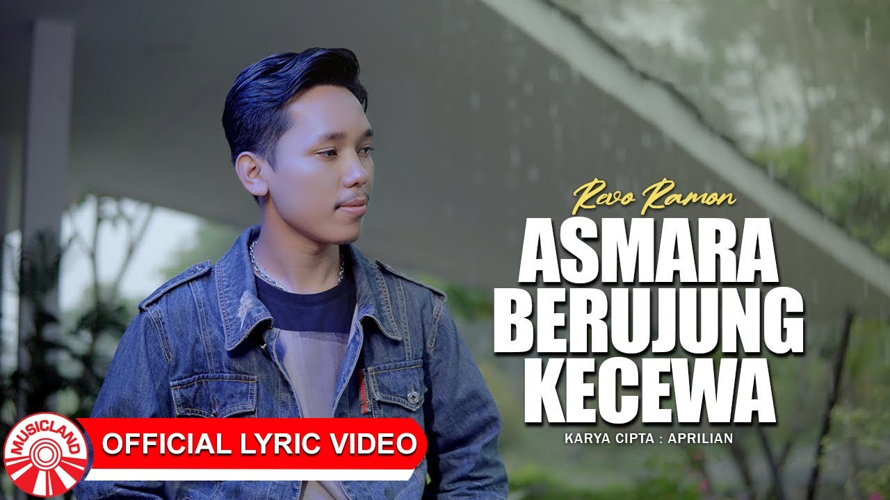 Revo Ramon - Asmara Berujung Kecewa [Official Lyric Video HD] - YouTube