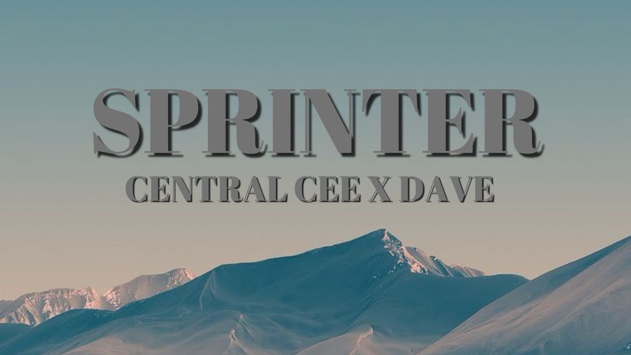 Sprinter - Central Cee x Dave (lyrics) - YouTube