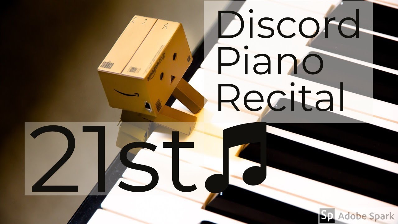 21st Online Piano Recital in Discord - January 5th, 2019 - YouTube
