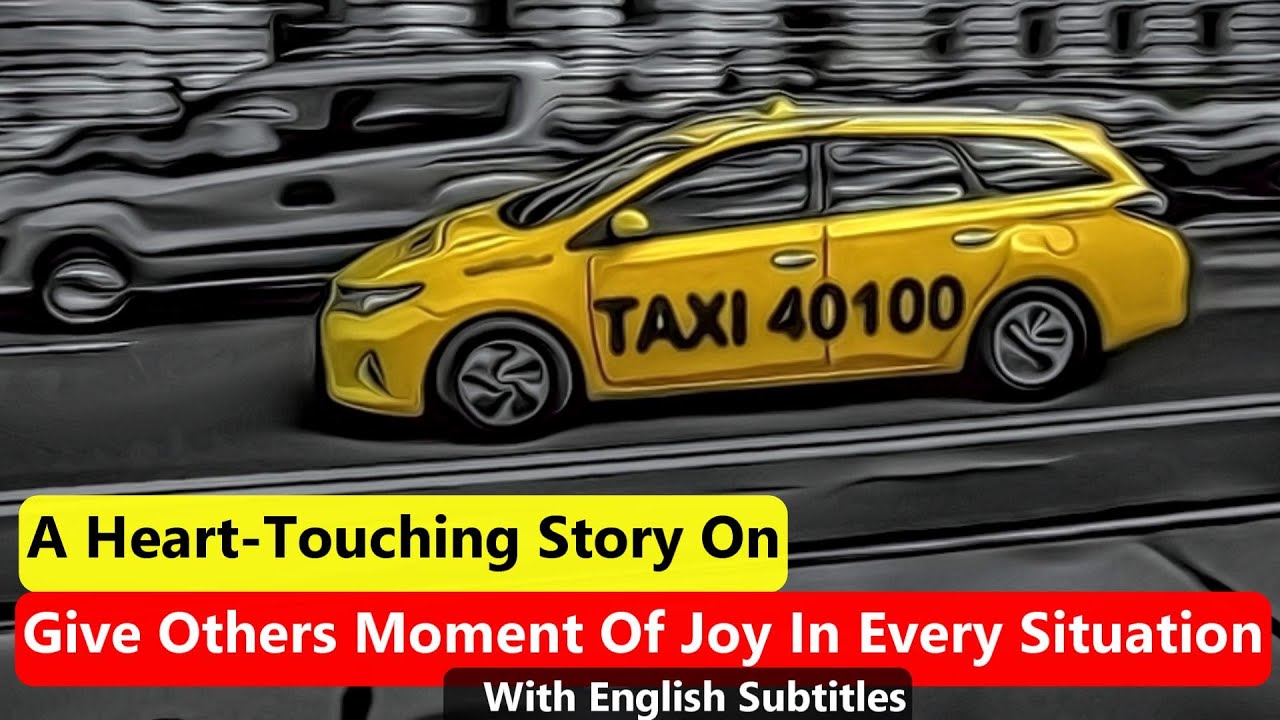 The Last Cab Ride | A Heart Touching Story On How Your Small Act Of ...