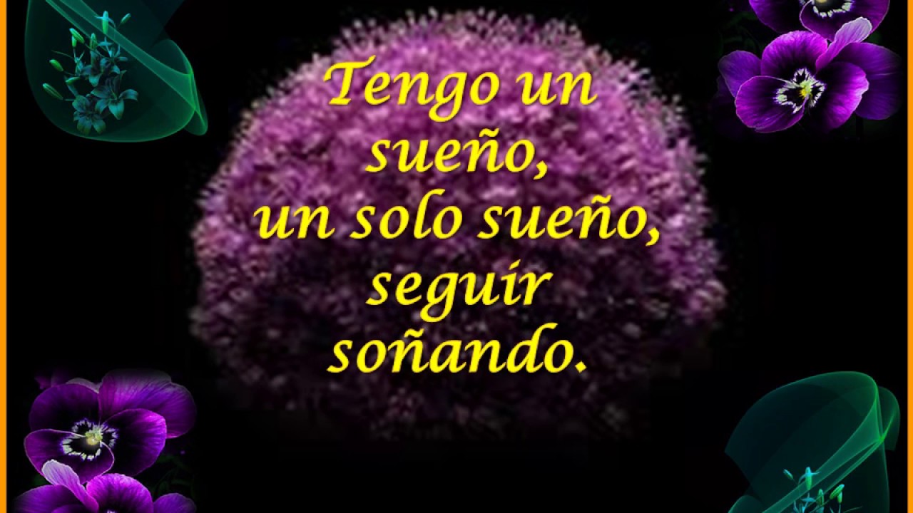 Tengo Un Sueño - YouTube