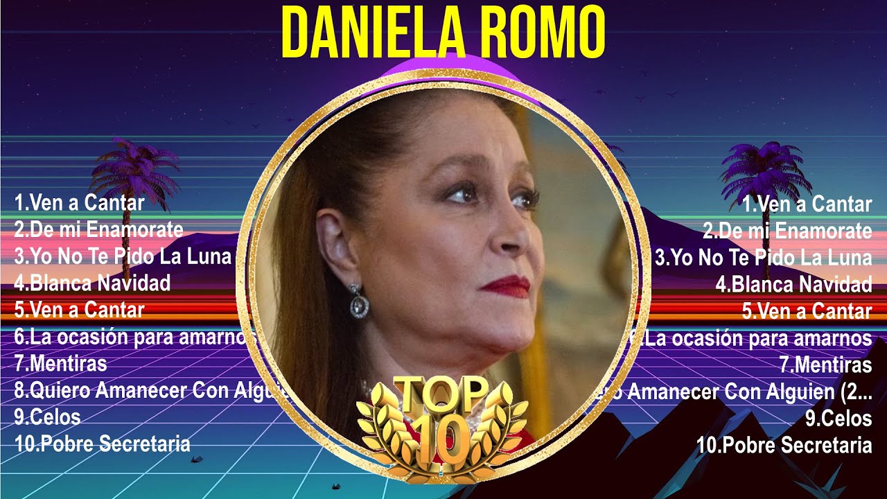 Daniela Romo Mix 2024 ~ Daniela Romo Álbum Completo 2024 ~ Daniela Romo ...