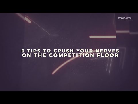 6 Tips To Crush Your Nerves On The Cheer Competition Floor