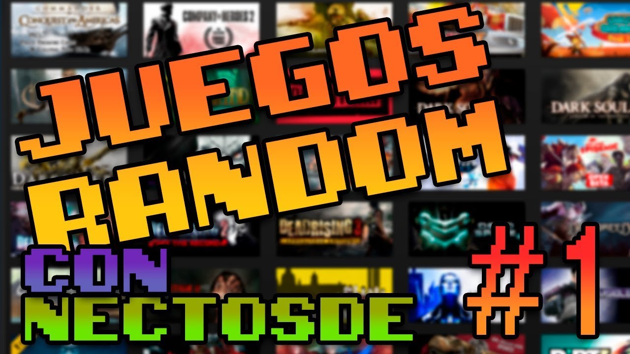 JUEGOS RANDOM CON NECTOSDE #1 | PROBANDO JUEGOS NUEVOS - YouTube