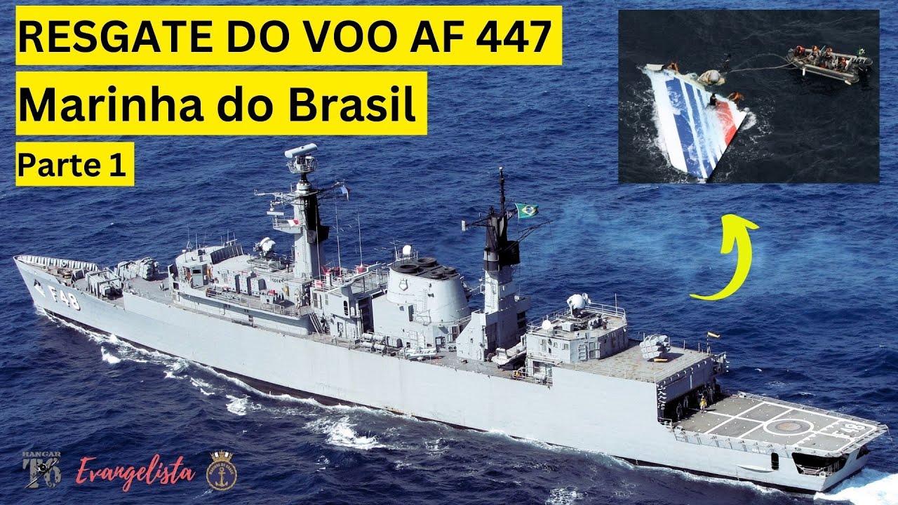 RESGATE DO VOO AF 447 - Marinha do Brasil | Documentário Parte 1 ...