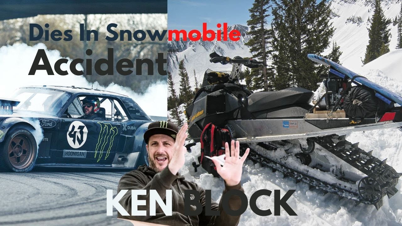 Ken Block dies in a snowmobile accident - YouTube