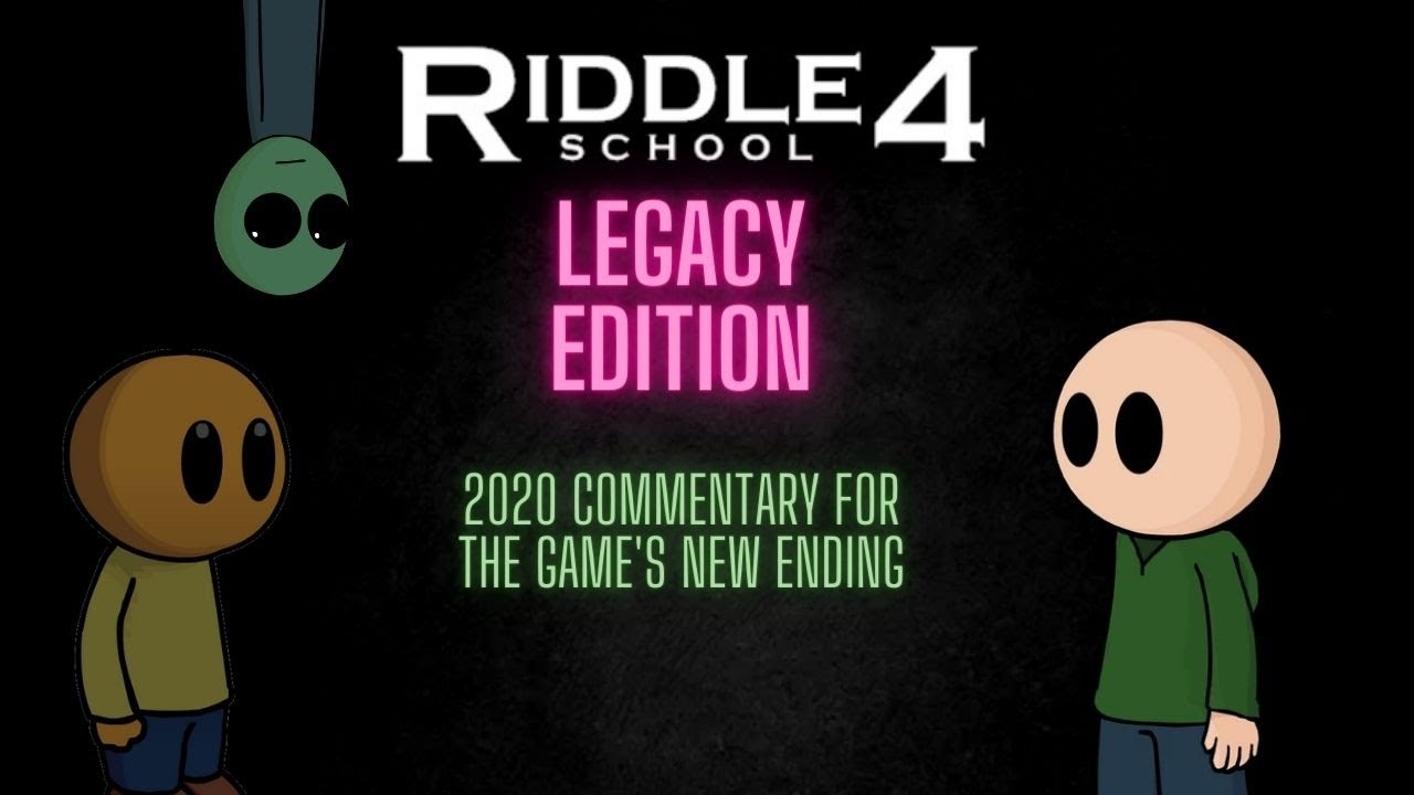 Riddle School 4 Legacy Edition (2020 Commentary for the Game's New ...