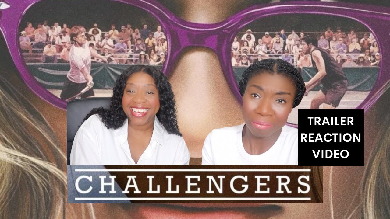 Looks Intense! Our reaction to the Challengers Movie Trailer - YouTube